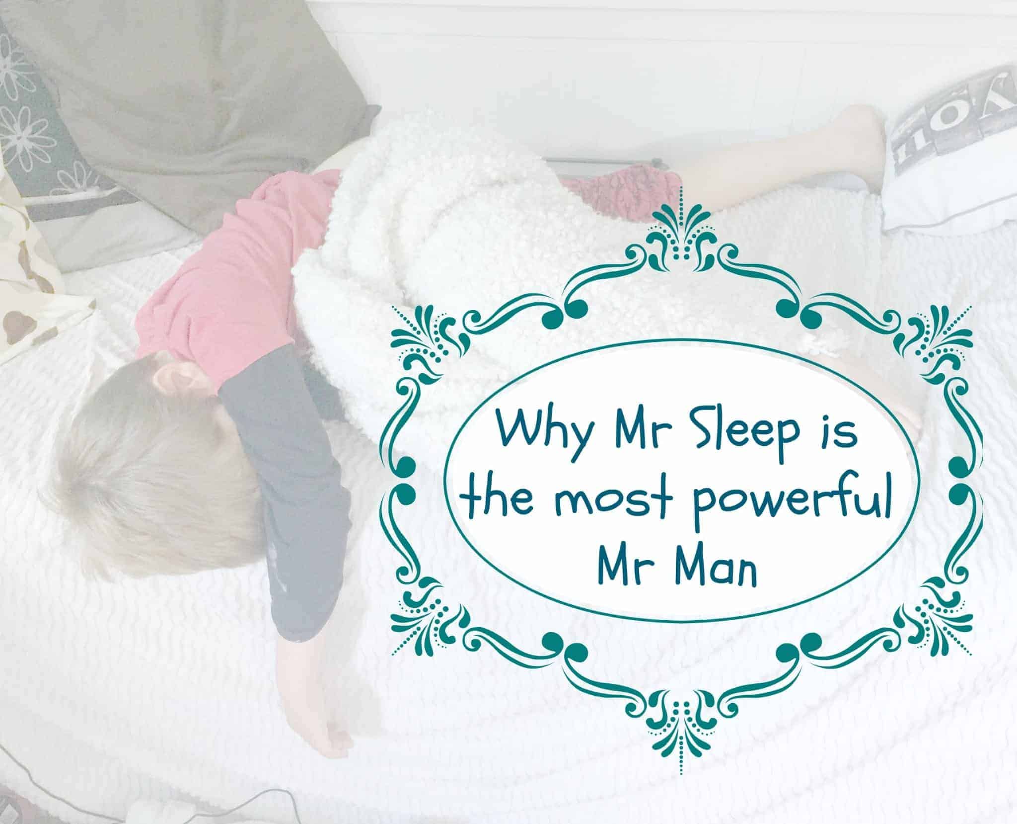 Why Mr. Sleep Is the Most Powerful Mr. Man: The Key to Well-Being ...